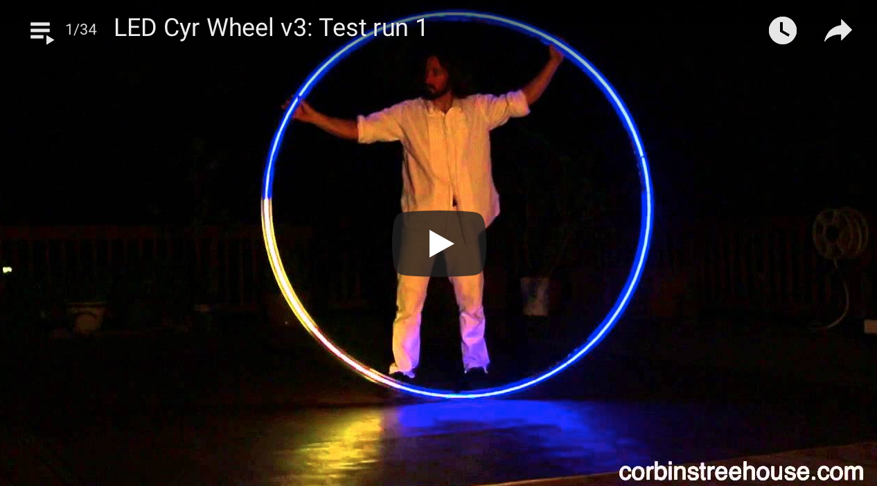 LED Cyr Wheel v3: Test Video – Corbin's Treehouse
