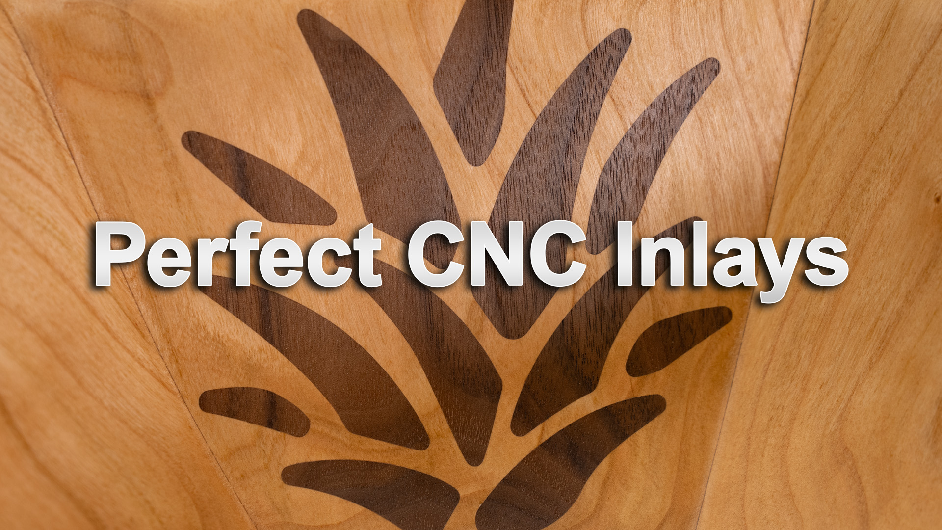 Video: Perfect CNC Inlays – Corbin's Treehouse